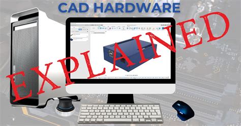 Introduction To Cad Hardware Newtonian World