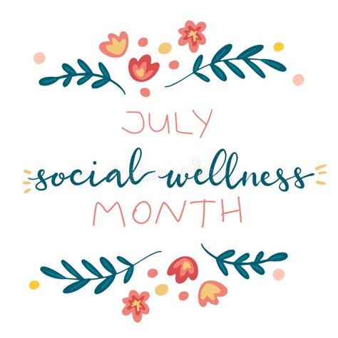 July Is Social Wellness Awareness Month Observed In July Colorful