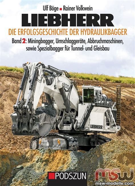 Liebherr Die Erfolgsgeschichte Der Hydraulikbagger Band 2 Podszun