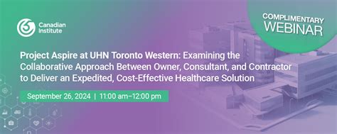 Cis Complimentary Webinar Project Aspire At Uhn Toronto Western Examining The Collaborative