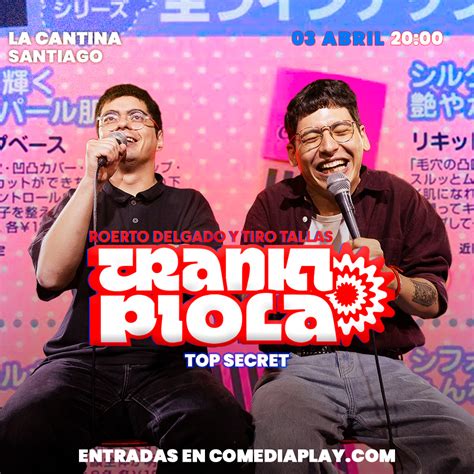 Tranki Piola Top Secret En Vivo Jueves 3 De Abril Comediaplay