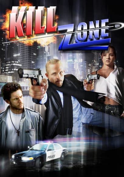 Watch Kill Zone 2008 Free Movies Tubi