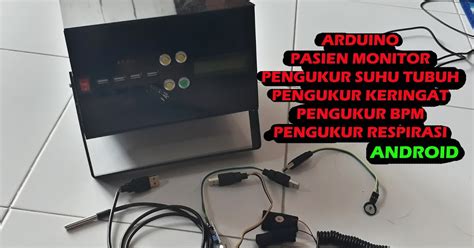 Membuat Alat Pasien Monitor Suhu Tubuh Heart Beat HB GSR Keringat Tubuh Respirasi