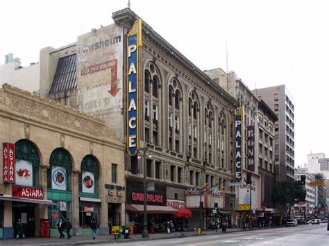 Palace Theatre Los Angeles The Oldest Movie Theater In La The