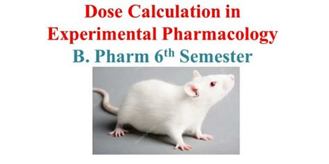 Dose Calculation In Pharmacological Experiments Pharmaacademias