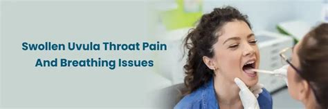 Swollen Uvula Causes Treatment And Remedies