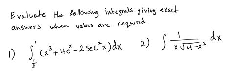 Solved Evaluate The Following Integrals Giving Exact