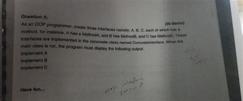 Solved 20 Marks Question 5 As An Oop Programmer Create