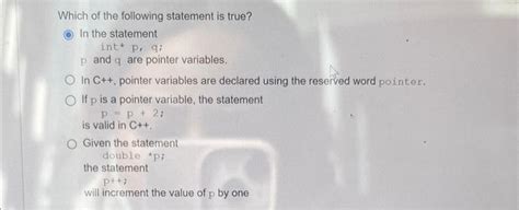 Solved Which Of The Following Statement Is True In The