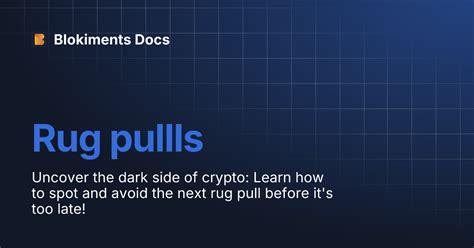 Rug Pullls Blokiments Docs
