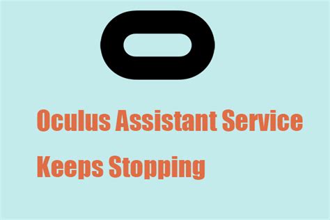 oculus assistant service keeps stopping here is the way out minitool