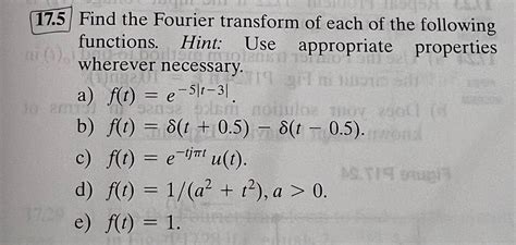 Solved Find The Fourier Transform Of Each Of The Chegg