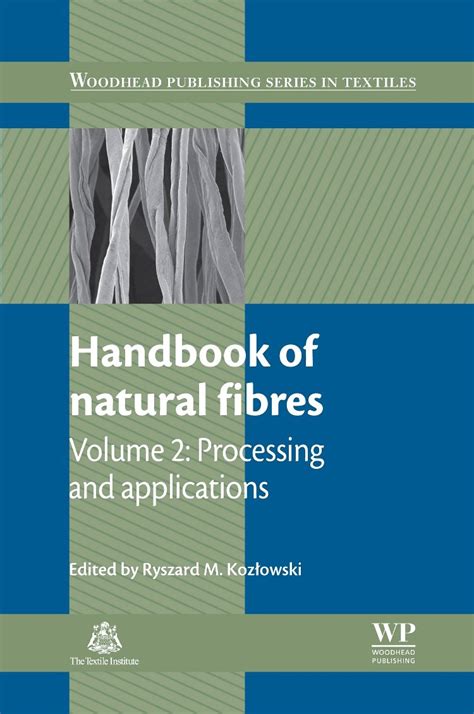 Handbook Of Natural Fibres Volume 2 Processing And