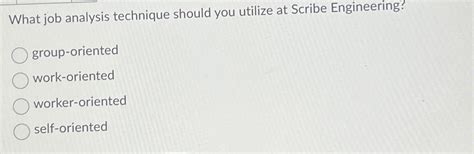 Solved What Job Analysis Technique Should You Utilize At