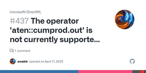 The Operator Aten Cumprod Out Is Not Currently Supported On The Dml