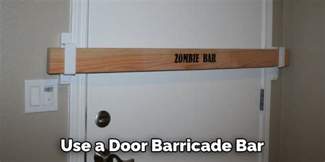 How To Barricade A Door That Opens Out 4 Easy Instructions