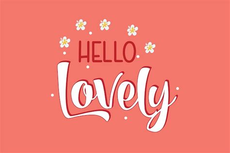 Hello Lovely Vectors And Illustrations For Free Download Freepik