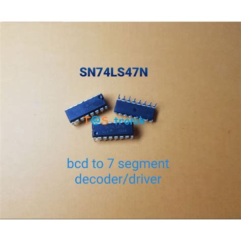 Ic Sn74ls47n Sn 74ls47n 74ls47 Bcd To 7 Segment Driver Ic Shopee Malaysia