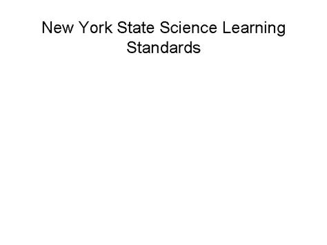 New York State Science Learning Standards Building On