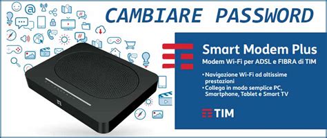 Cambiare Password Wi Fi Smart Modem Plus Tim Release Agtef200