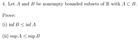 solved 4 let a and b be nonempty bounded subsets of r with