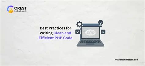 Best Practices For Writing Clean And Efficient Php Code Crest Infotech