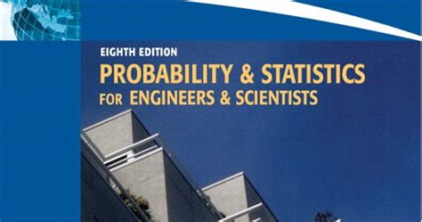 Probability And Statistics For Engineers And Scientists 8th Edition