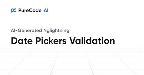 Build Great Nglightning Date Pickers Validation Components Faster Using