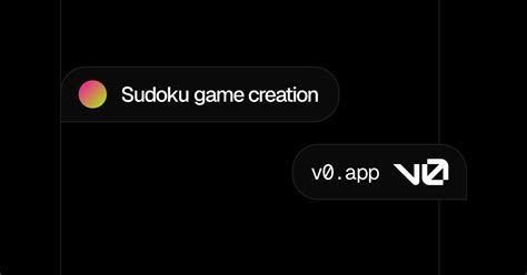 Sudoku Game Creation V0 By Vercel
