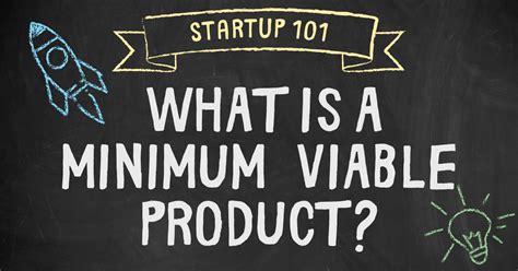 What Is A Minimum Viable Product Startup 101