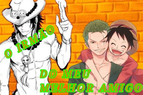 O Irmão Do Meu Melhor Amigo História Escrita Por Akiramultishipps