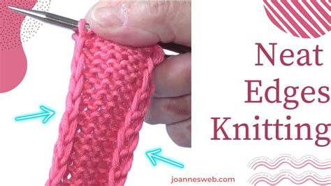 How To Knit Neat Edges And Borders Youtube