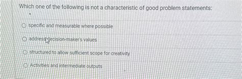 Solved Which one of the following is not a characteristic of | Chegg.com