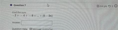 Find The Sum 2 4 6 02n Answer Question Help Chegg Com