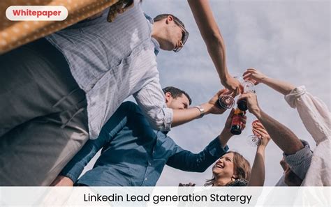 Linkedin Lead Generation Strategy Martech Quest