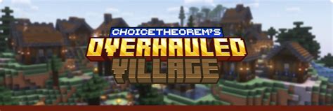 Choicetheorems Overhauled Village — Skinmc