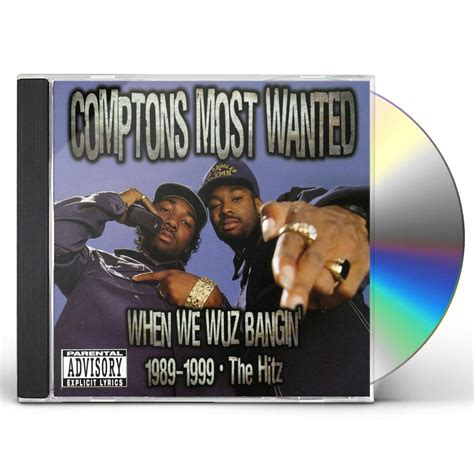 Comptons Most Wanted When We Wuz Bangin 1989 1999 The Hitz Cd