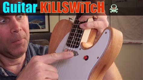 Guitar Killswitch Install With Dual Mode Switch Swap Telecaster Youtube