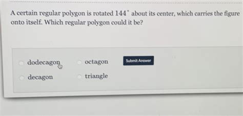 solved a certain regular polygon is rotated 144° about its center