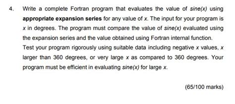 Solved 4 Write A Complete Fortran Program That Evaluates