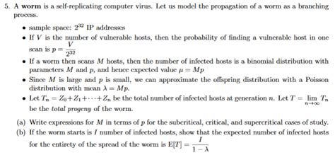 Solved 5 A Worm Is A Self Replicating Computer Virus Let