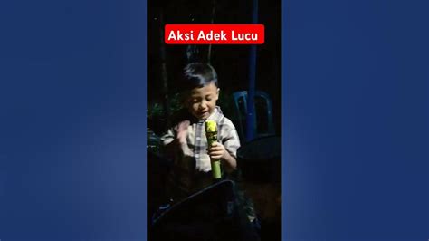Aksi Adek Lucu Dilan Youtube