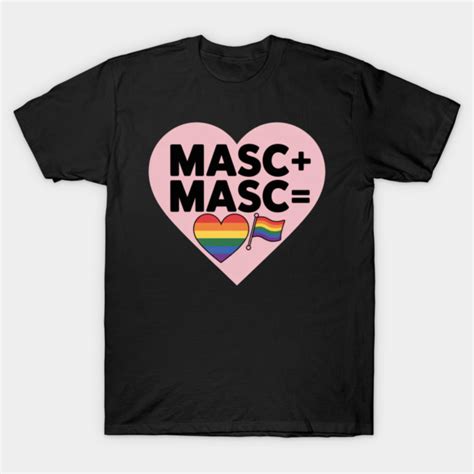 Masc Masc Equals Love Masc Girlfriend Lesbian Couples Lgbt Lgbt T