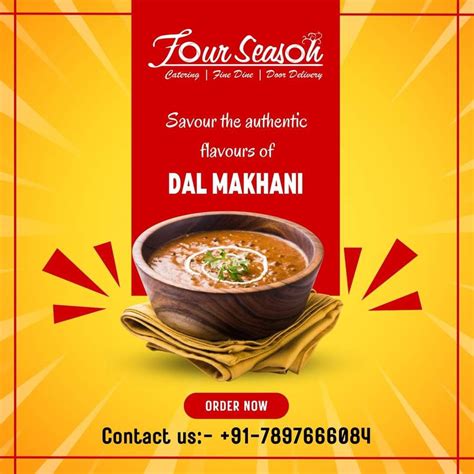 Indulge In The Rich Creamy Delight Of Four Season Dal Makhani Food Ads Flavors Foodie