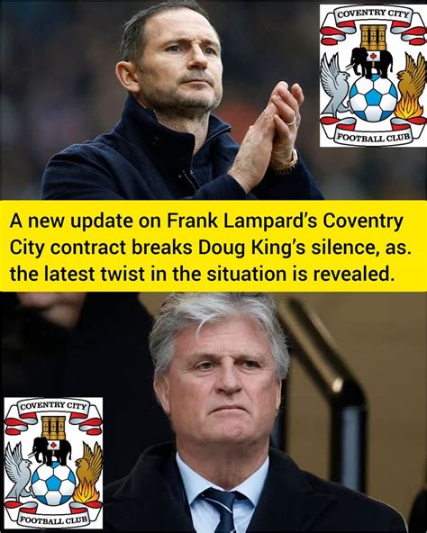 A New Update On Frank Lampards Coventry City Contract Breaks Doug King
