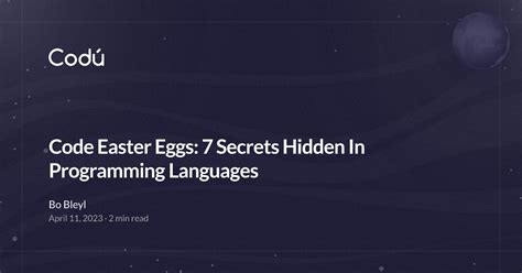 Code Easter Eggs 7 Secrets Hidden In Programming Languages By Bo