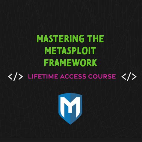 The Complete Practical Metasploit Framework Course