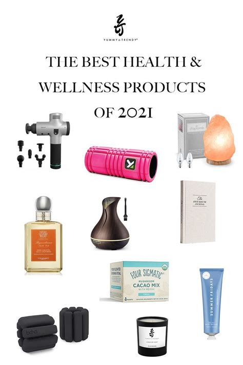 The Best Health And Wellness Products Of 2021 Health And Wellness