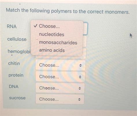 Solved Match The Following Polymers To The Correct Monomers