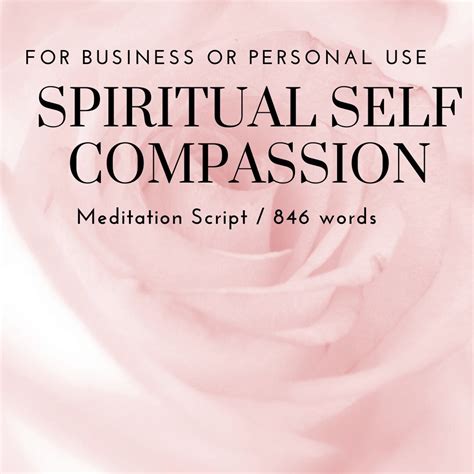 Spiritual Self Compassion Meditation Script 846 Words Business Or